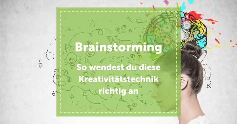 Brainstorming - So funktioniert's richtig